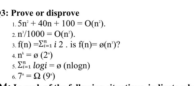 Solved 3: Prove or disprove ﻿1. 5n2+40n+100=O(n2) | Chegg.com