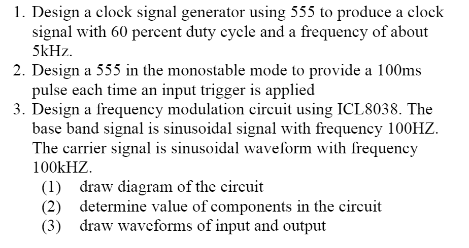 Solved 1. Design a clock signal generator using 555 to | Chegg.com