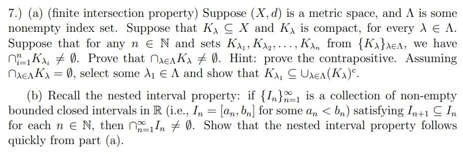 7.) (a) (finite intersection property) Suppose (X,d) | Chegg.com