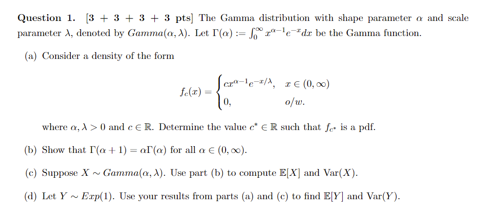 Solved Question 1. [3 + 3 + 3 + 3 pts] The Gamma | Chegg.com