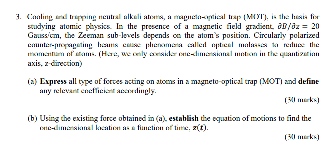 3. Cooling and trapping neutral alkali atoms, a | Chegg.com