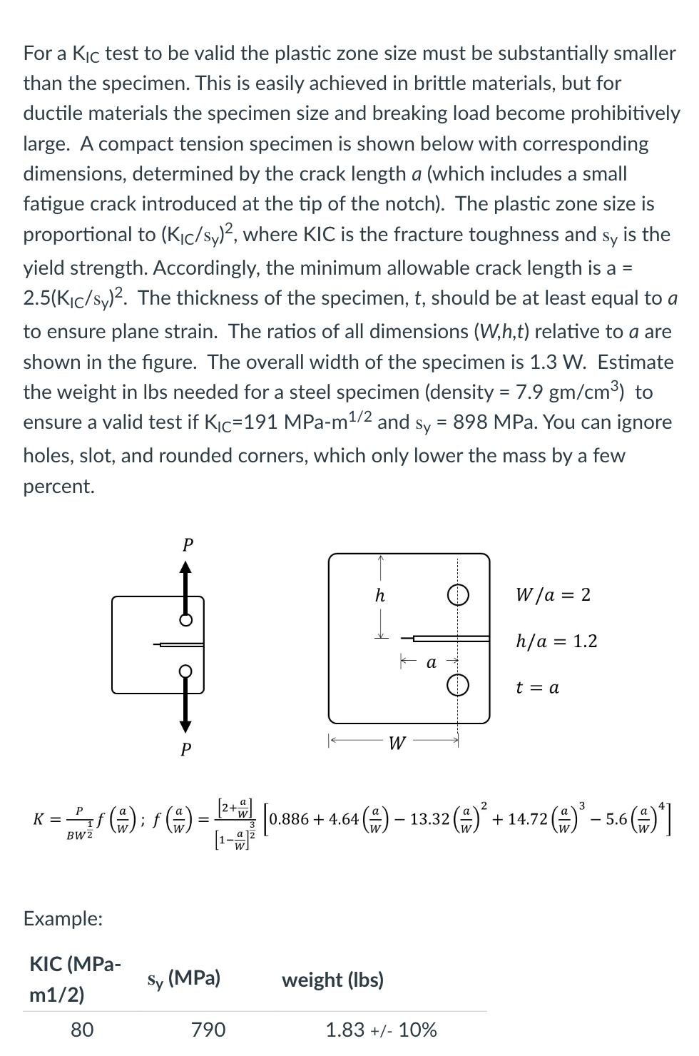 Solved For a KIC test to be valid the plastic zone size must | Chegg.com
