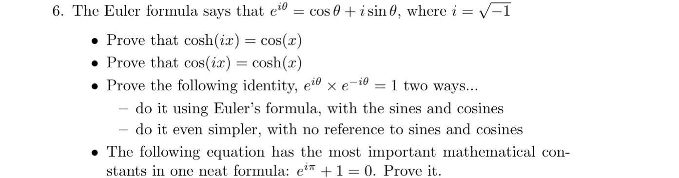 Solved The Euler formula says that eiθ=cosθ+isinθ, where | Chegg.com
