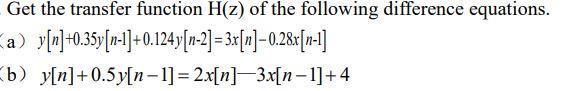 Solved Get the transfer function H(z) of the following | Chegg.com
