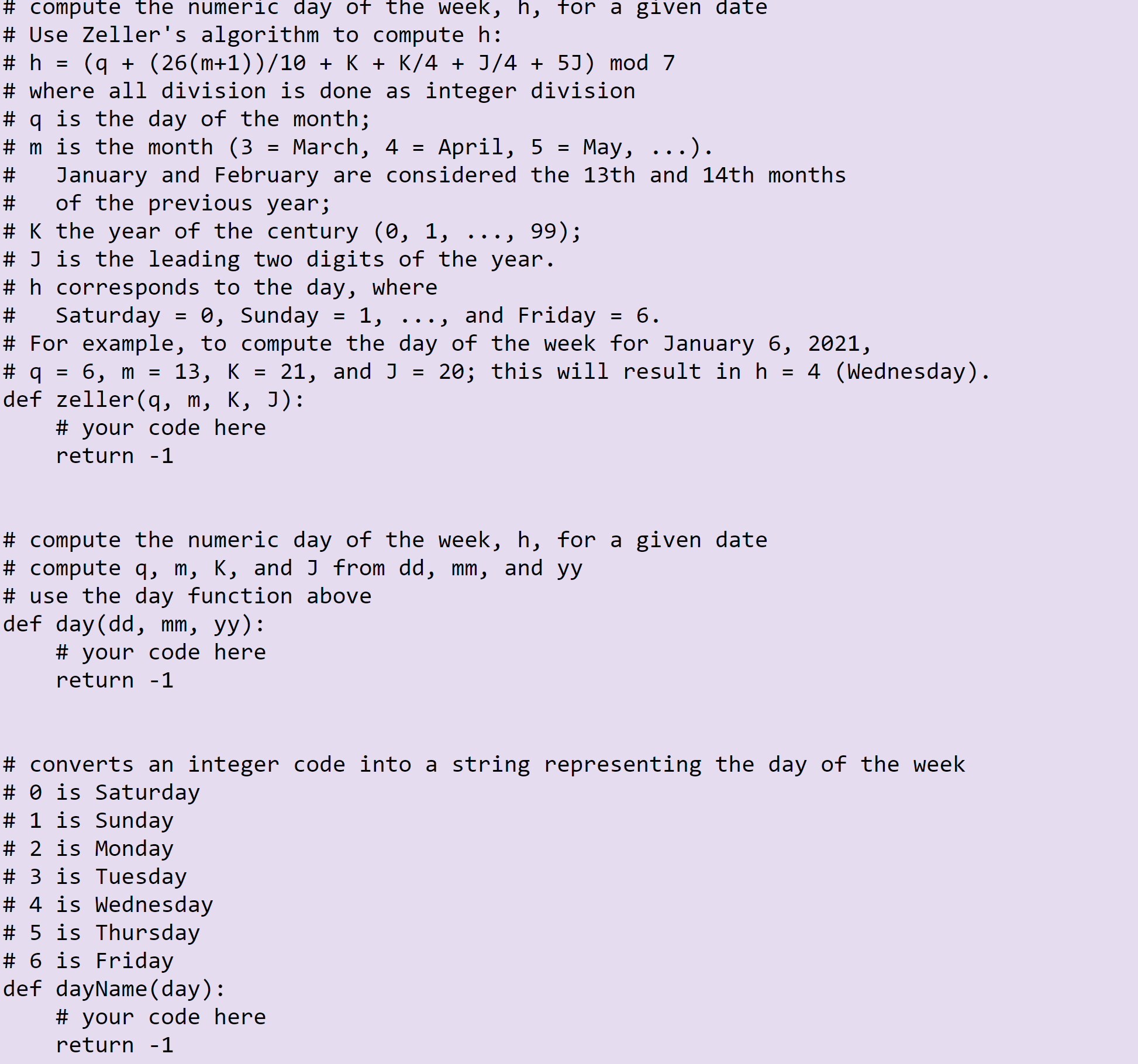 Solved \# compute the numeric day of the week, h, for a | Chegg.com