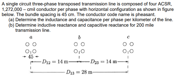 Solved A single circuit three-phase transposed transmission | Chegg.com