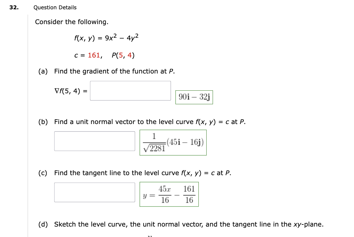Solved Consider the following. f(x,y)=9x2−4y2c=161,P(5,4) | Chegg.com