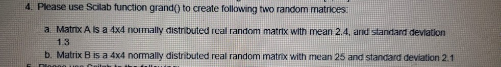 4. Please use Scilab function grand0 to create | Chegg.com