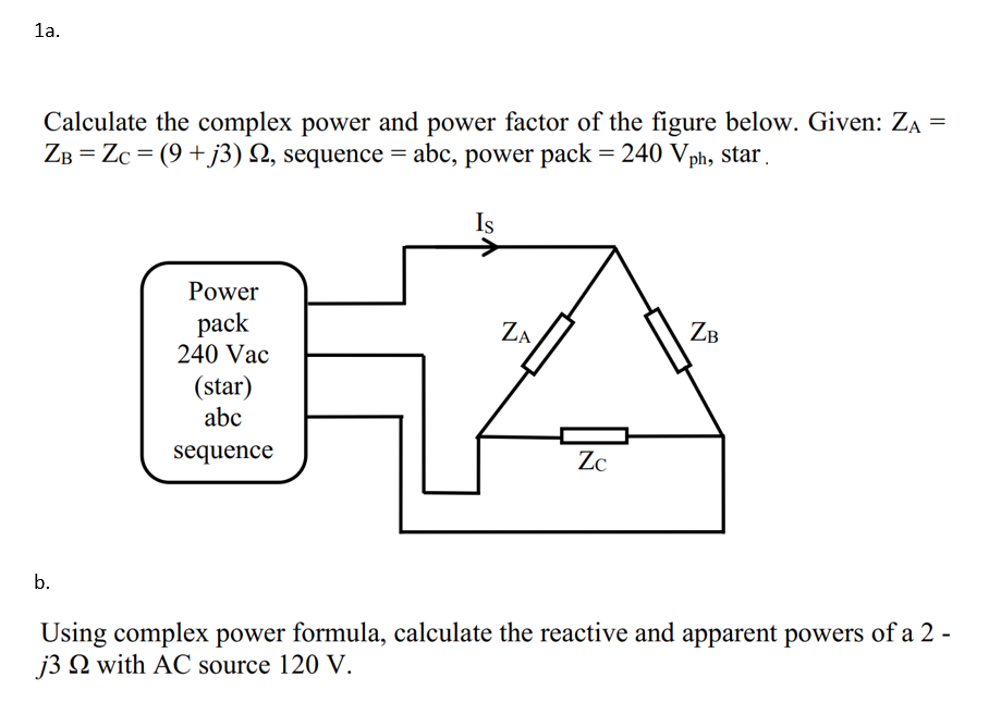 Solved 1a. = Calculate the complex power and power factor of | Chegg.com