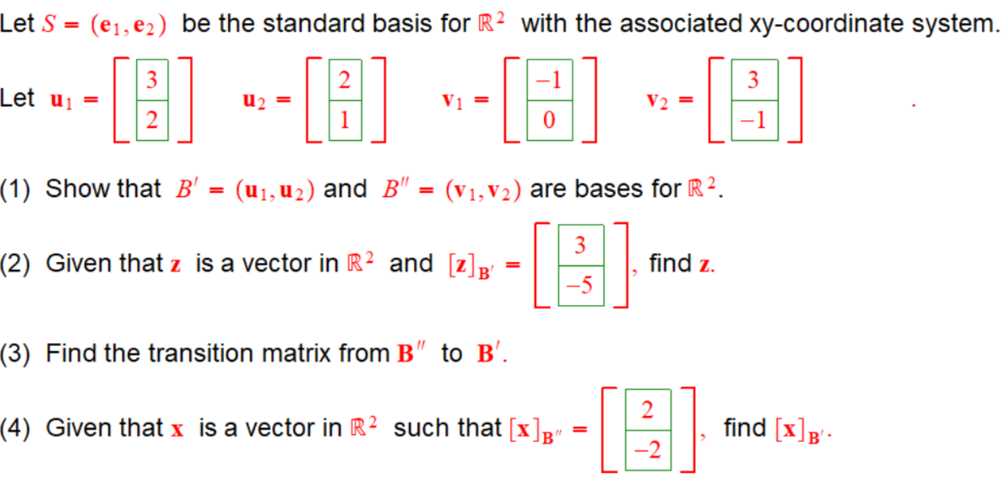 Solved Let S = (e1,e2) Be The Standard Basis For R2 With The 
