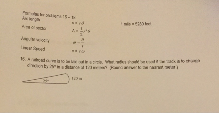 Solved Formulas for problems 16-18: Arc length s = r theta | Chegg.com