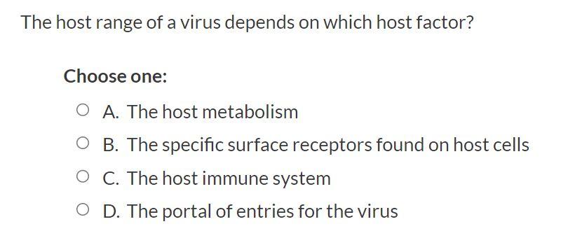 Solved The host range of a virus depends on which host | Chegg.com