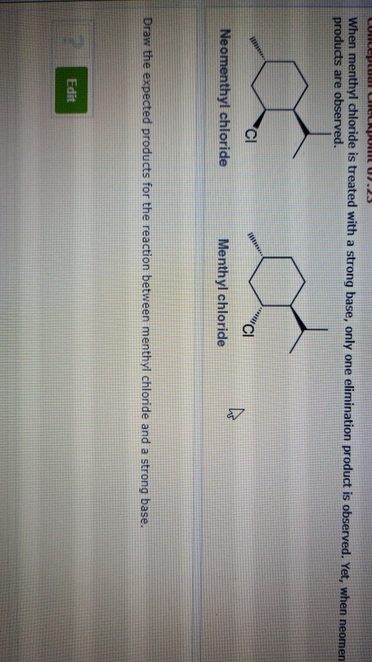 Solved When menthyl chloride is treated with a strong base, | Chegg.com
