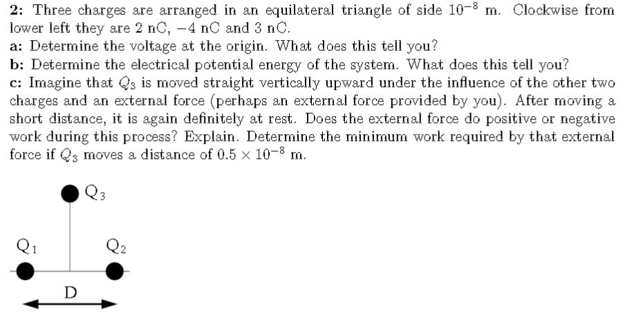 Solved 2: Three charges are arranged in an equilateral | Chegg.com