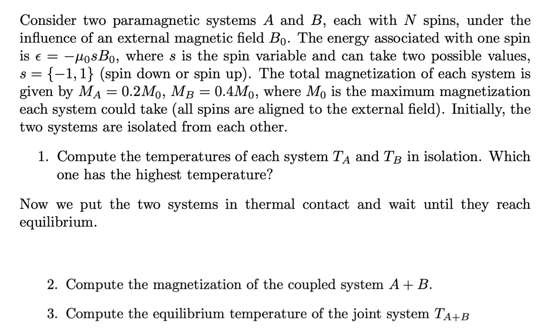 Solved Consider two paramagnetic systems A and B, each with | Chegg.com