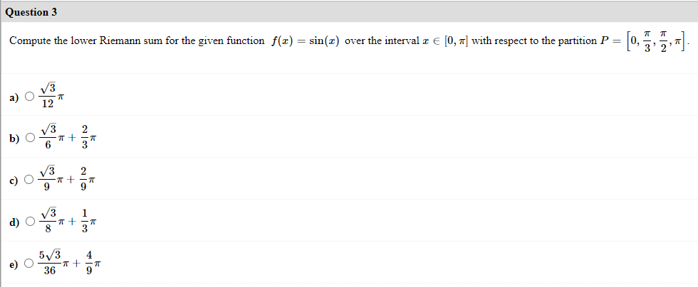Solved Question 3 Compute the lower Riemann sum for the | Chegg.com