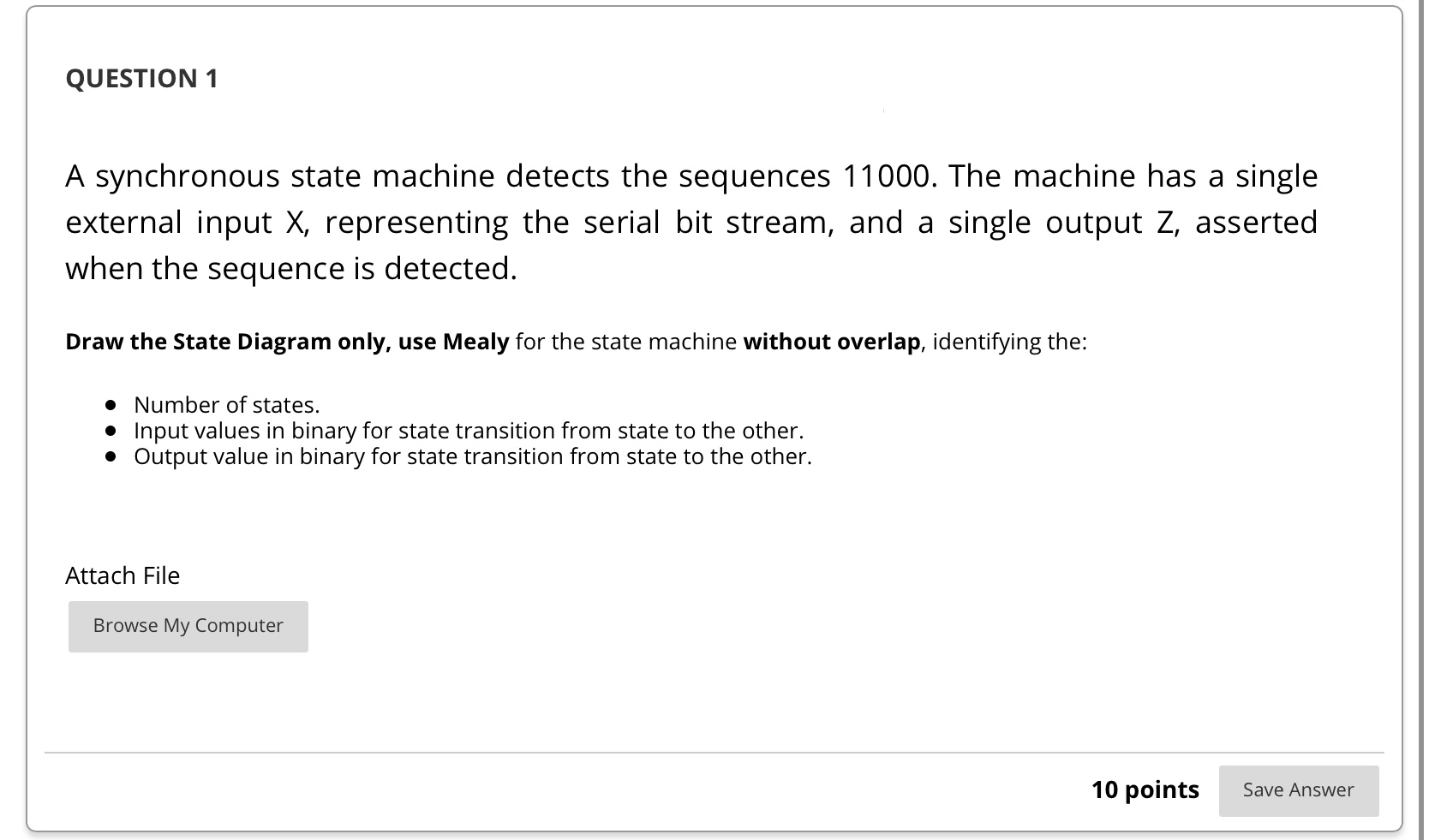 Solved QUESTION 1 A synchronous state machine detects the | Chegg.com