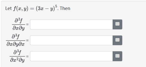 Solved Let f(x,y)=(3x−y)5. Then ∂x∂y∂2f=∂x∂y∂x∂3f=∂x2∂y∂3f= | Chegg.com
