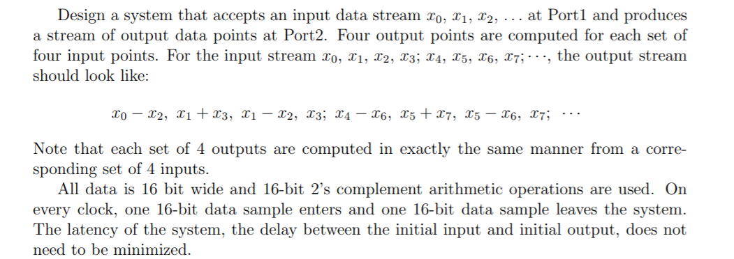 Design a system that accepts an input data stream Xo, | Chegg.com