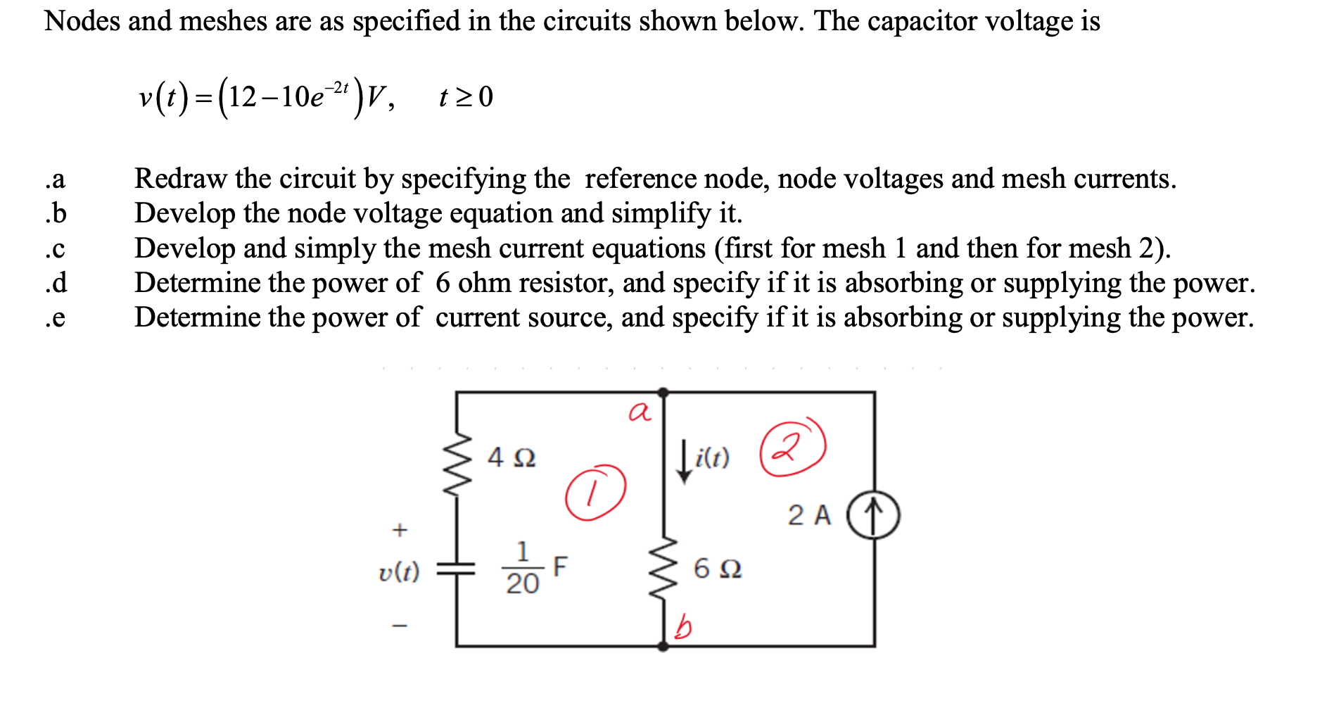 Solved Nodes and meshes are as specified in the circuits | Chegg.com