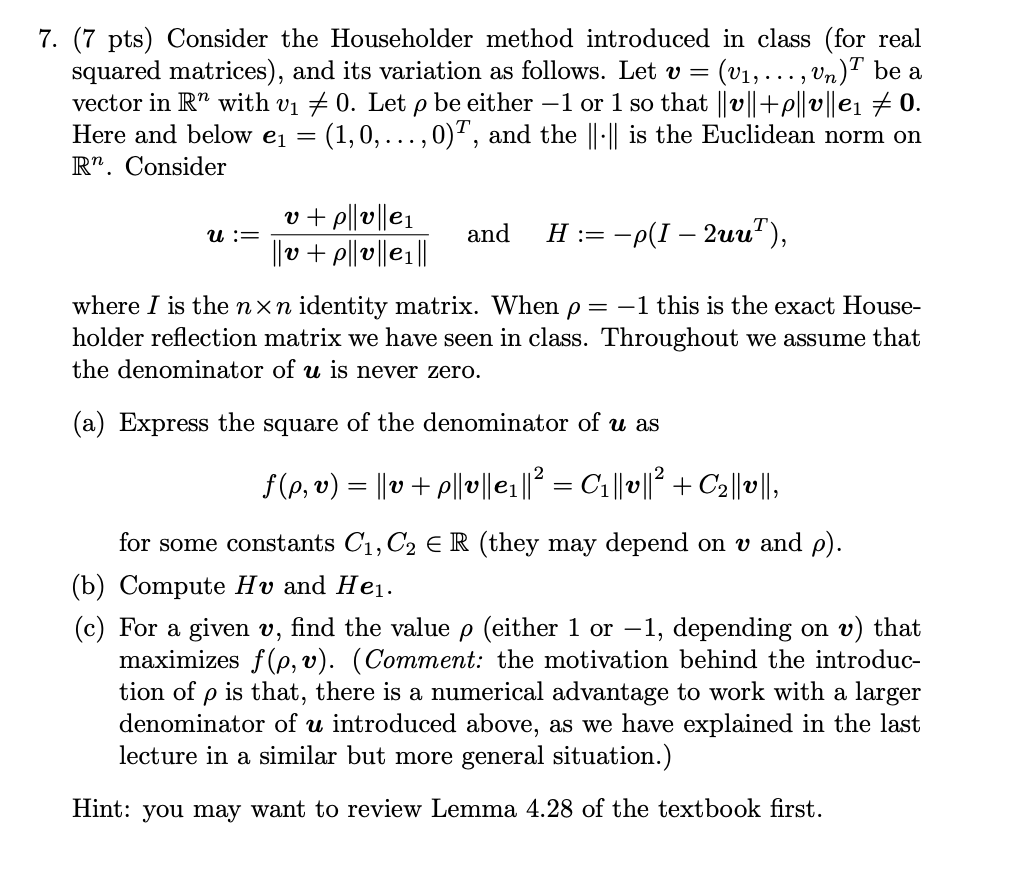 Solved 7. (7 pts) Consider the Householder method introduced | Chegg.com