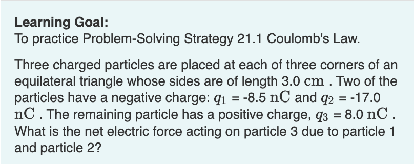 Solved Learning Goal: To practice Problem-Solving Strategy | Chegg.com