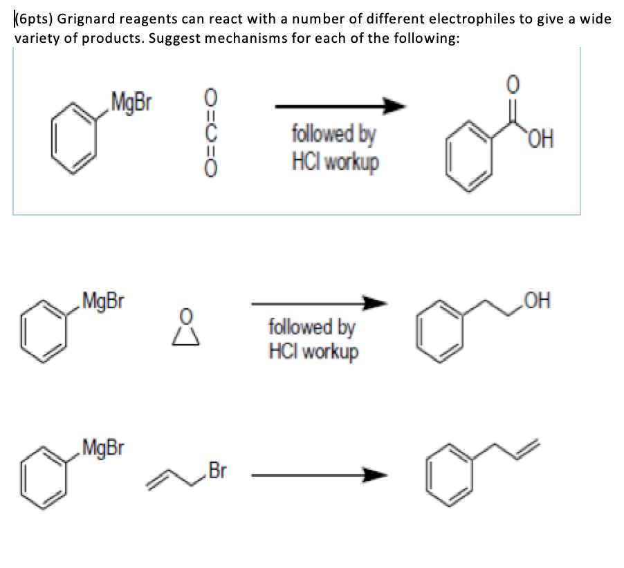 Solved 6pts) Grignard reagents can react with a number of | Chegg.com