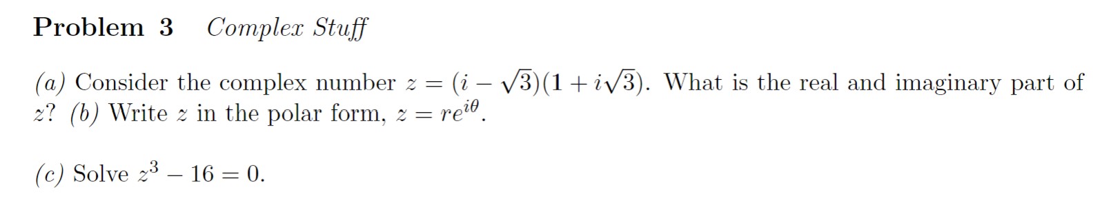 Solved Problem 3 ﻿Complex Stuff(a) ﻿Consider the complex | Chegg.com