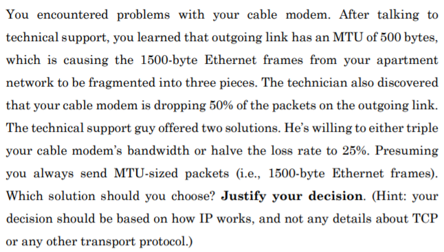 Solved You encountered problems with your cable modem. After | Chegg.com
