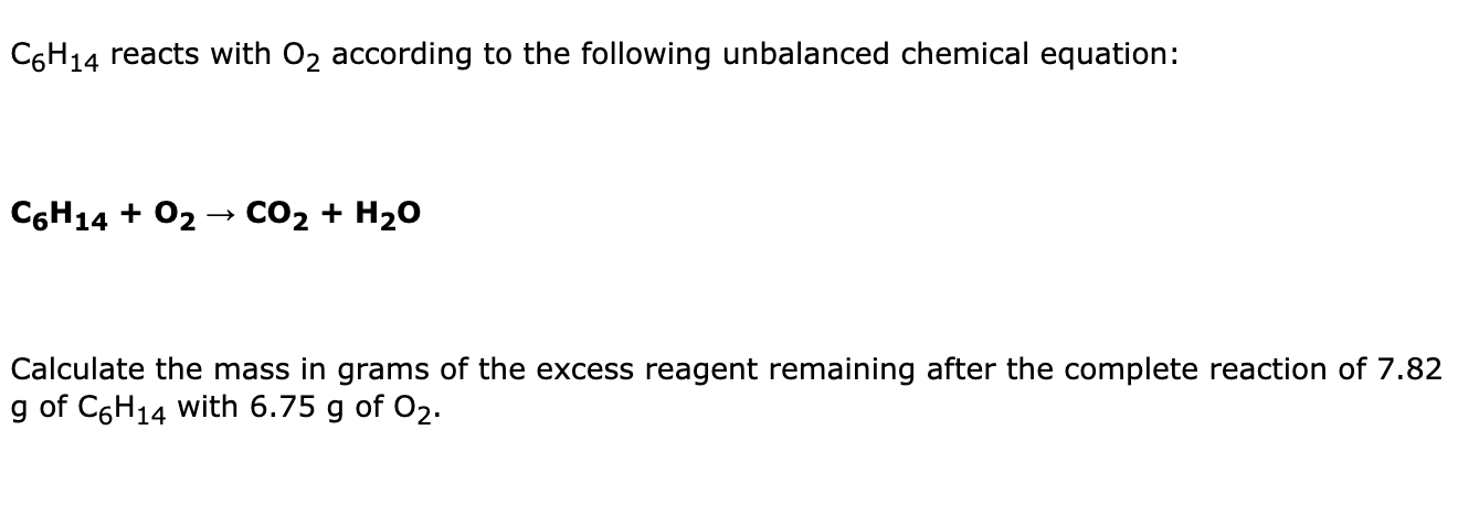 Solved C6H14 reacts with O2 according to the following | Chegg.com
