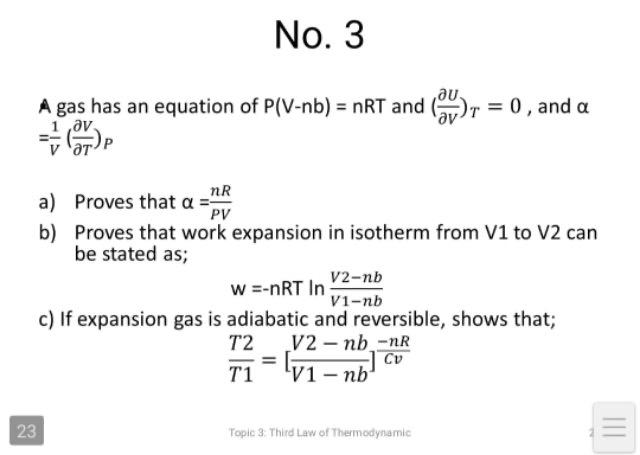Solved No. 3 A gas has an equation of P(V-nb) = nRT and (y) | Chegg.com