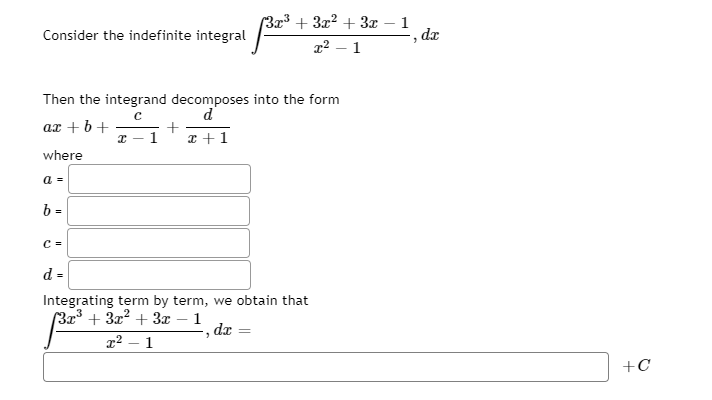 Solved Consider the indefinite integral (3r3 + 3x2 + 3x - 1 | Chegg.com