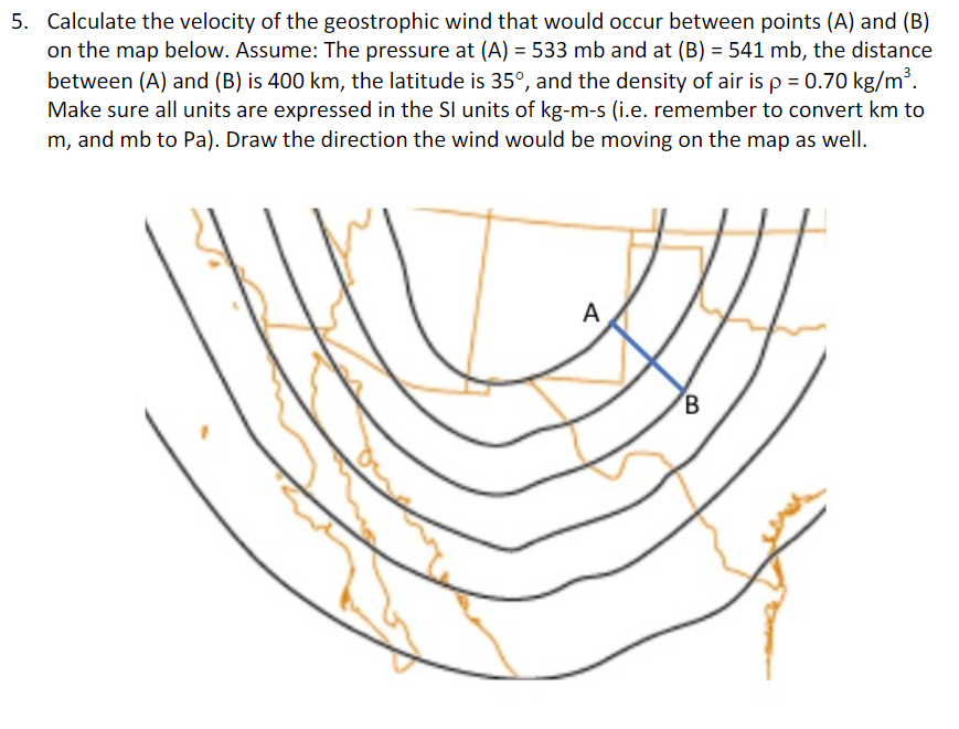 Solved Calculate the velocity of the geostrophic wind that | Chegg.com