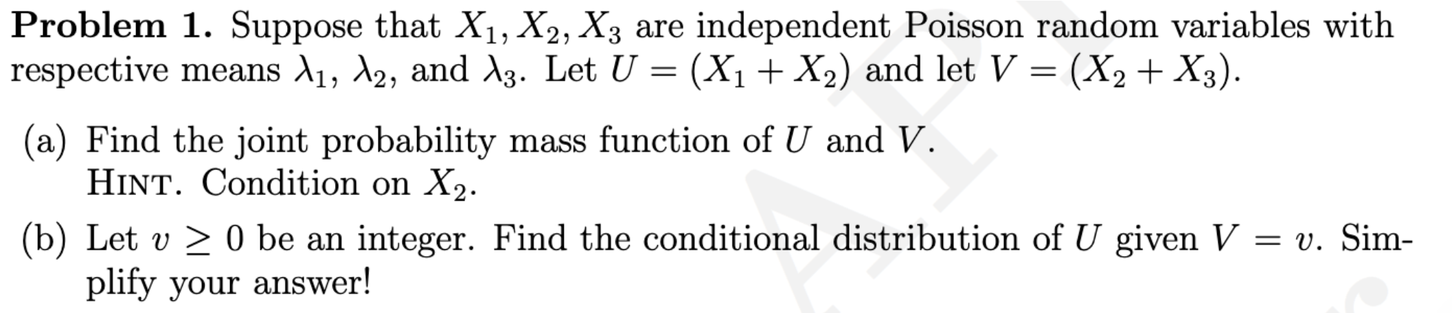 Solved Problem 1. Suppose that X1,X2,X3 are independent | Chegg.com