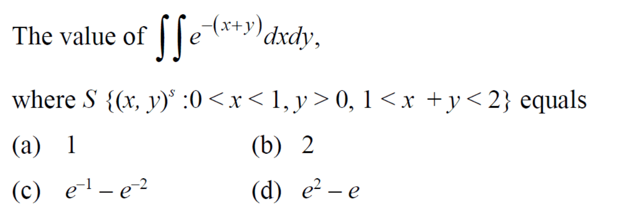 Solved The value of ∬e-(x+y)dxdy,where e-1-e-2e2-e | Chegg.com