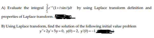 Solved A) Evaluate the integral **(1++ sin t)dt by using | Chegg.com