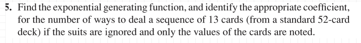Solved 5 Find The Exponential Generating Function And 