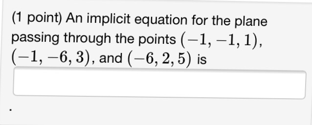 Solved An implicit equation for the plane passing through | Chegg.com