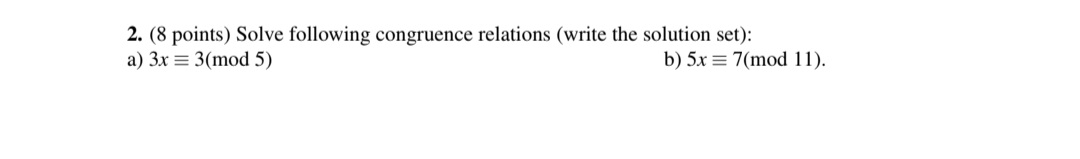 Solved 2. (8 points) Solve following congruence relations | Chegg.com