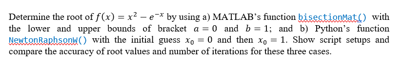 Solved bisectionMat() function to be applied from: % M-file | Chegg.com