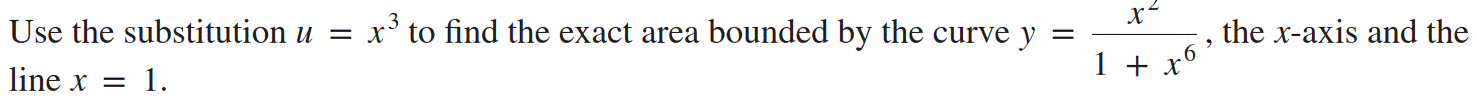 Solved Use the substitution u=x3 ﻿to find the exact area | Chegg.com