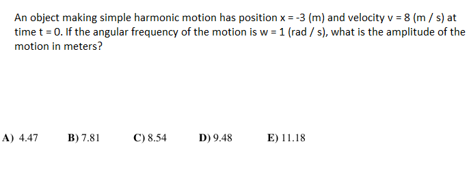 Solved An object making simple harmonic motion has position | Chegg.com