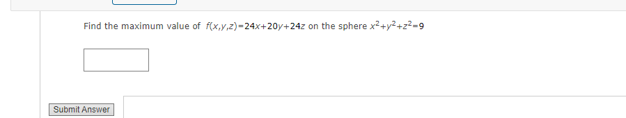 Solved Find the maximum value of f(x,ytz)=24x+20y+24z on the | Chegg.com