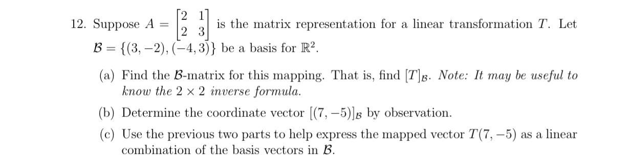 Solved 2. Suppose A=[2213] is the matrix representation for | Chegg.com