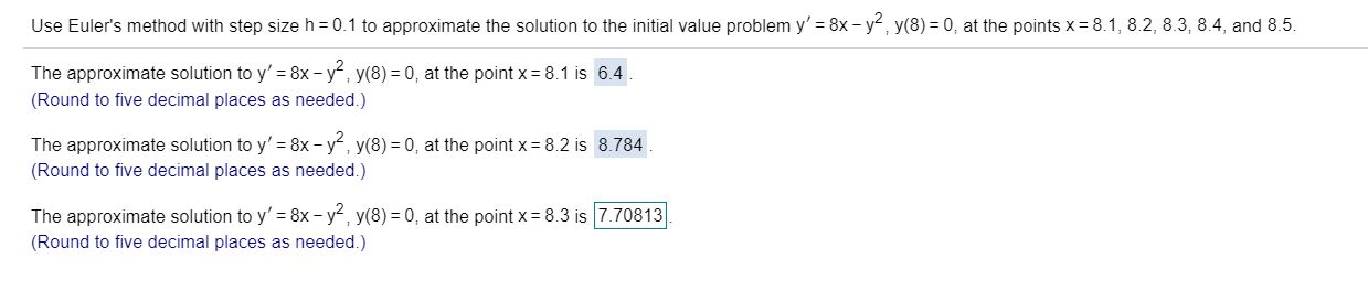 Solved Use Eulers Method With Step Size H 01 To 