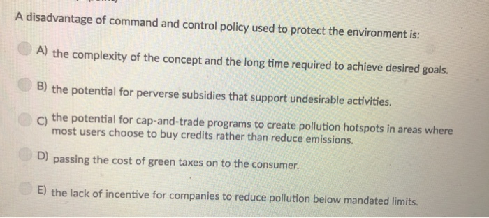 Solved A disadvantage of command and control policy used to | Chegg.com