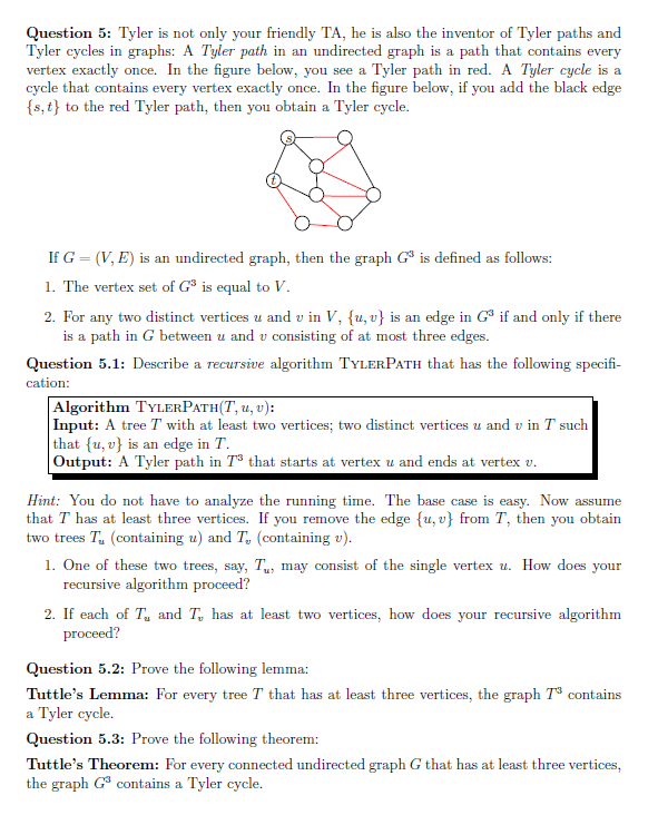 Solved Question 5: Tyler is not only your friendly TA, he is | Chegg.com
