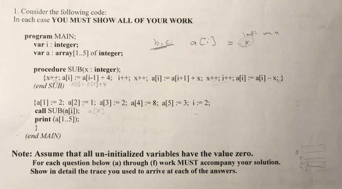 Solved 1. Consider the following code: In each case YOU MUST | Chegg.com
