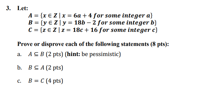Solved 3. 3 Let: A = {x € Z | x = 6a + 4 for some integer a} | Chegg.com