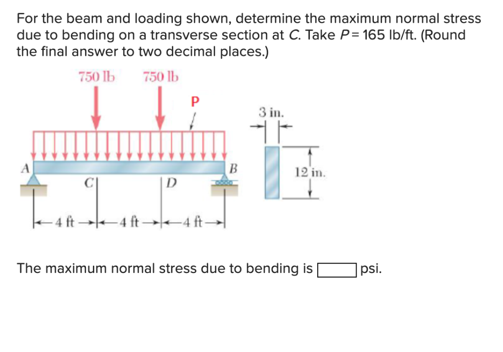 Solved For the beam and loading shown, determine the maximum | Chegg.com